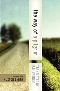 The Way of a Pilgrim and the Pilgrim Continues His Way - Orthodox.com