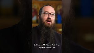 Orthodox Priest on Exorcisms #orthodoxchristianity #orthodoxfathers # ...